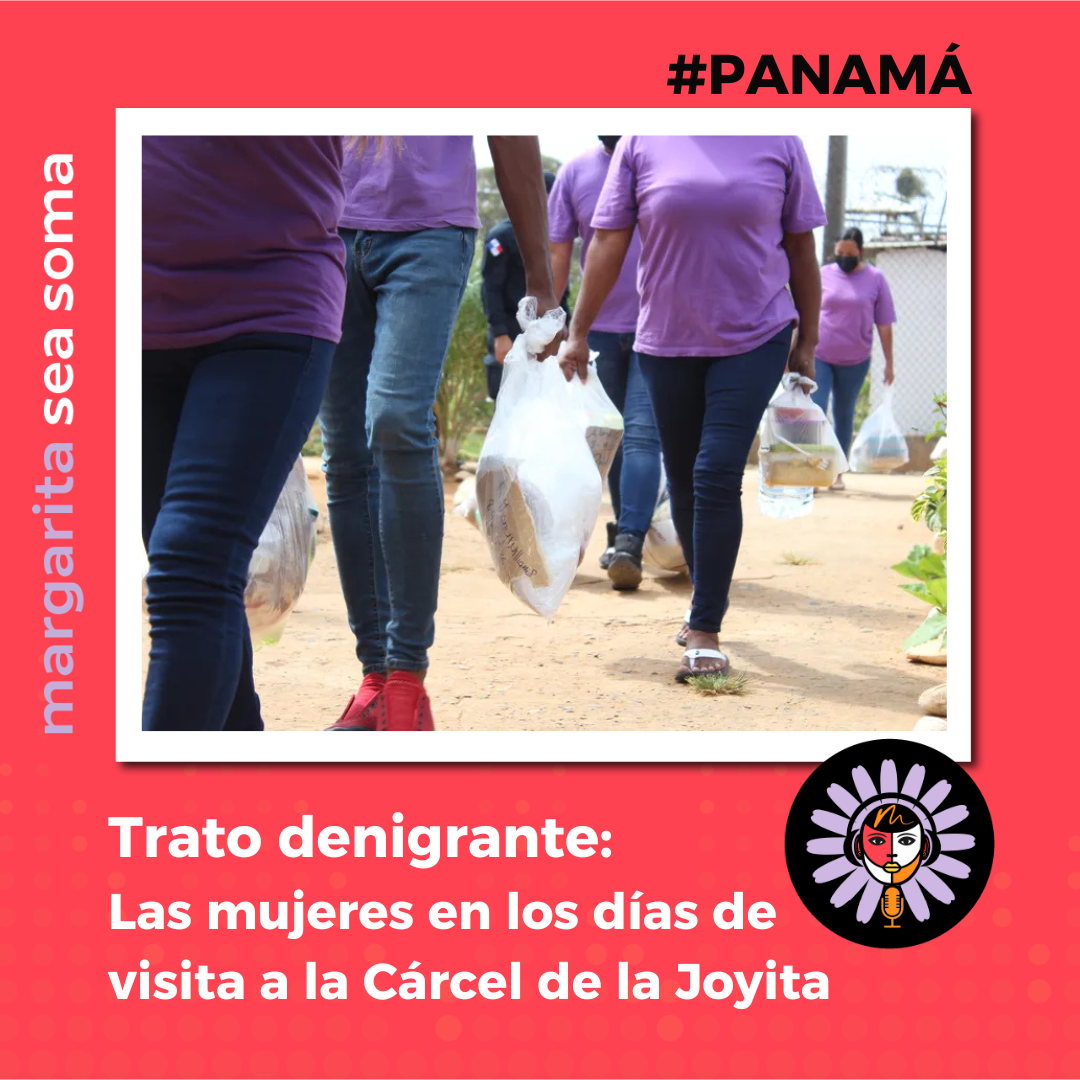 Panamá - Trato denigrante: Las mujeres en los días de visita a la ...